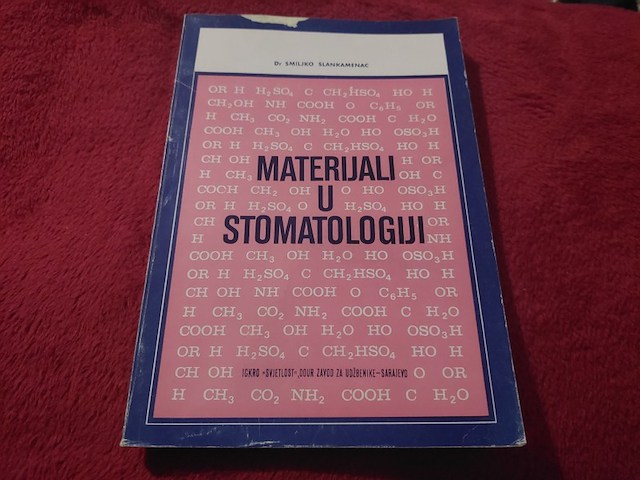 Materijali i stomatologiji Smiljko Slankamenac