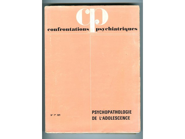 Confrontations psychiatriques - Psychopathologie de l`a