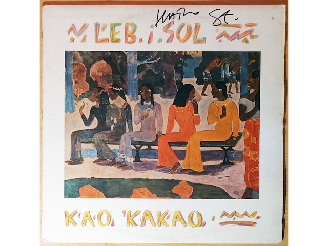LP LEB I SOL - Kao kakao (1987) VG+, VLATKOV AUTOGRAM