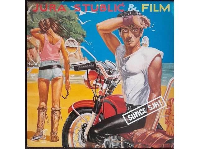 Jura Stublić  i Film  ‎– Sunce Sja! LP YUGOSLAVIA 1987