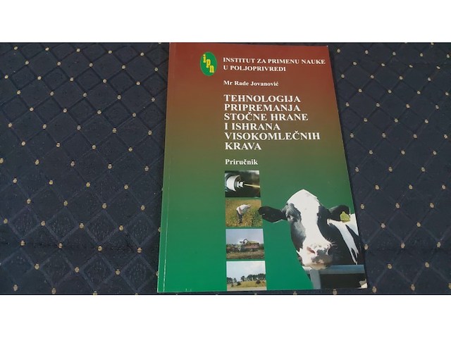 Tehnologija pripremanja stocne hrane i ishrana visokoml