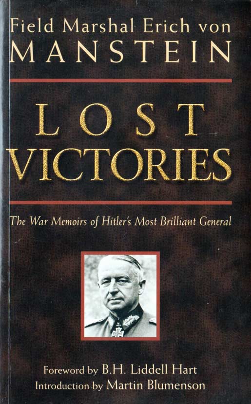 LOST VICTORIES – Field Marshal Erich von Manstein
