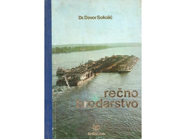 Rečno Brodarstvo - Dr.Davor Sokolić