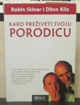 KAKO PREŽIVETI SVOJU PORODICU – ROBIN SKINER, DŽON KLIZ