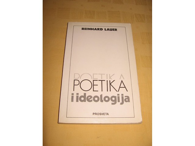 Poetika i ideologija - Reinhard Lauer