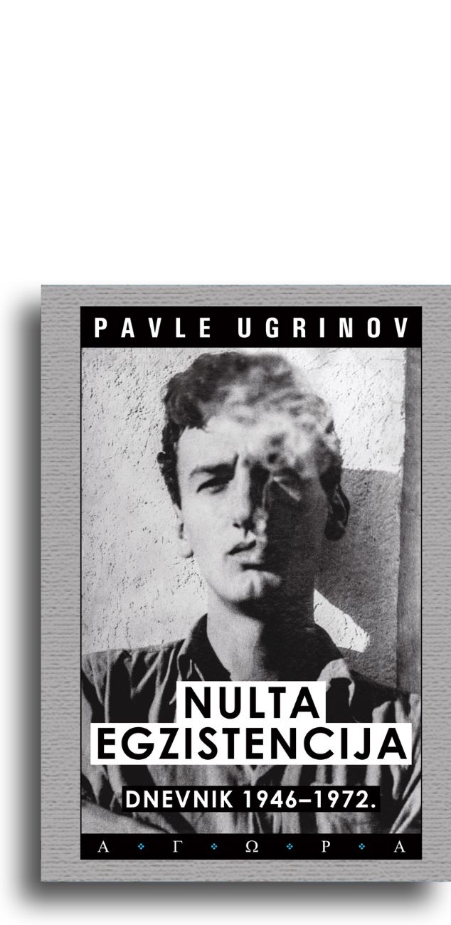 Pavle Ugrinov: NULTA EGZISTENCIJA