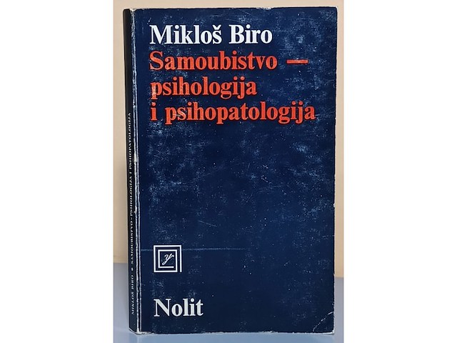 SAMOUBISTVO psihologija i psihopatologija Mikloš Biro