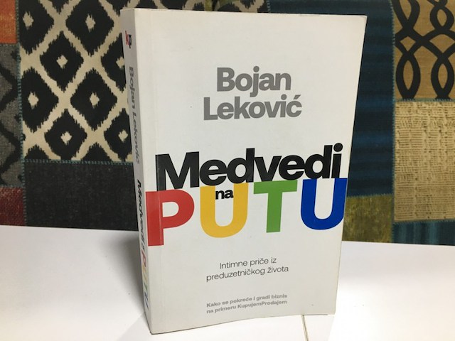 Medvedi na putu  Bojan Leković