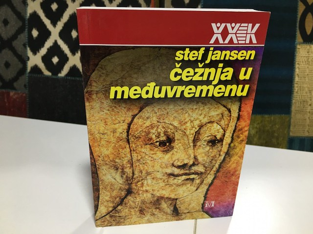 Čežnja u međuvrevena  Stef Jansen   NOVO