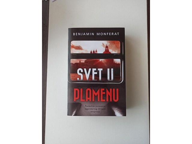 Svet u plamenu - Benjamin Monferat