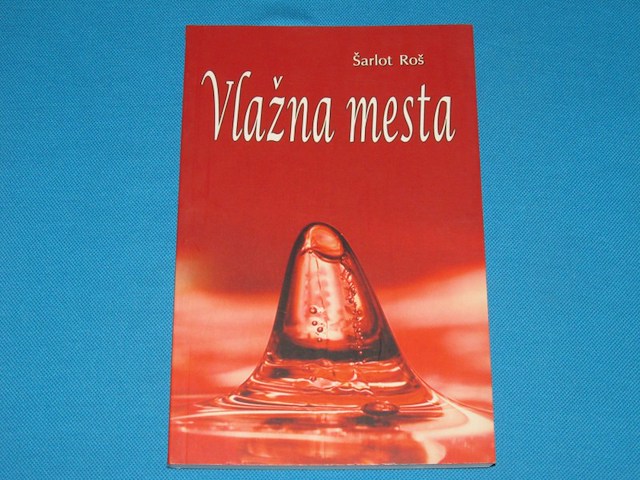 VLAŽNA MESTA Šarlot Roš