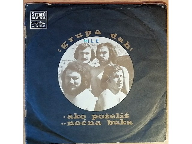 SP DAH - Ako poželiš / Noćna buka (1973) veoma dobra