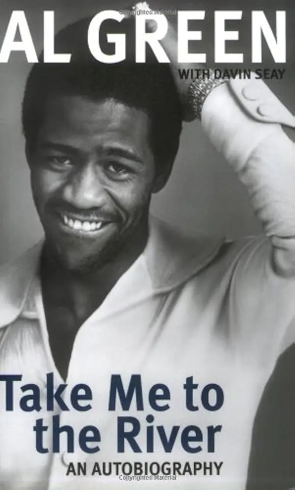 Al Green - Take Me To The River: An Autobiography