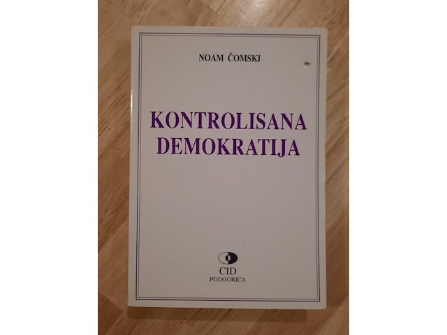 Noam Čomski - Kontrolisana demokratija