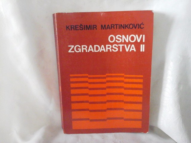 Osnovi zgradarstva II Krešimir Martinković zidarski rad