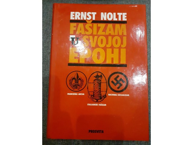 Fašizam u svojoj epohi Ernst Nolte