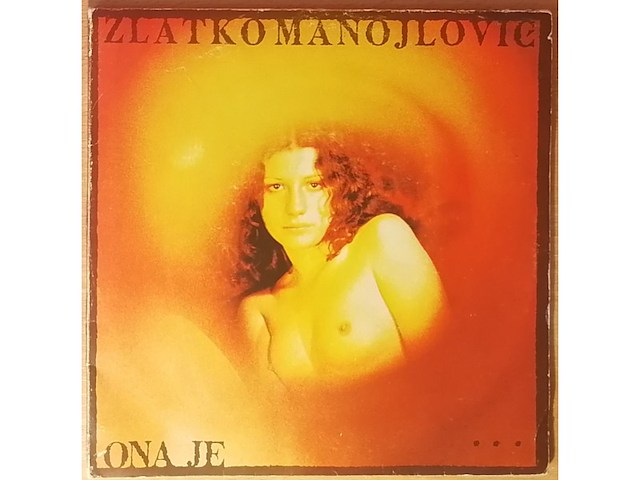 2SP ZLATKO MANOJLOVIĆ - Ona je... (1977) ODLIČNA