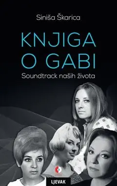 Siniša Škarica - Knjiga o Gabi