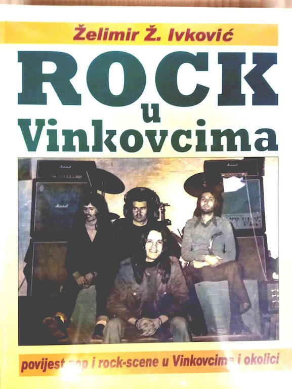 Zelimir Z Ivkovic - Rock u Vinkovcima