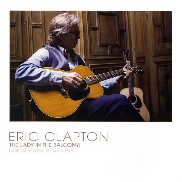 Eric Clapton - Lady In The Balcony: Lockdown Sessions
