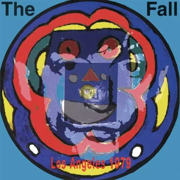 Fall - Live From The Vaults Los Angeles 1979