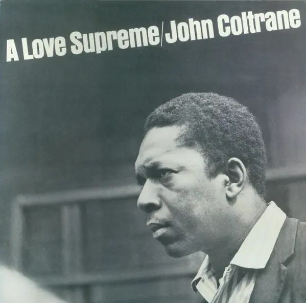 JOHN COLTRANE - A Love Supreme