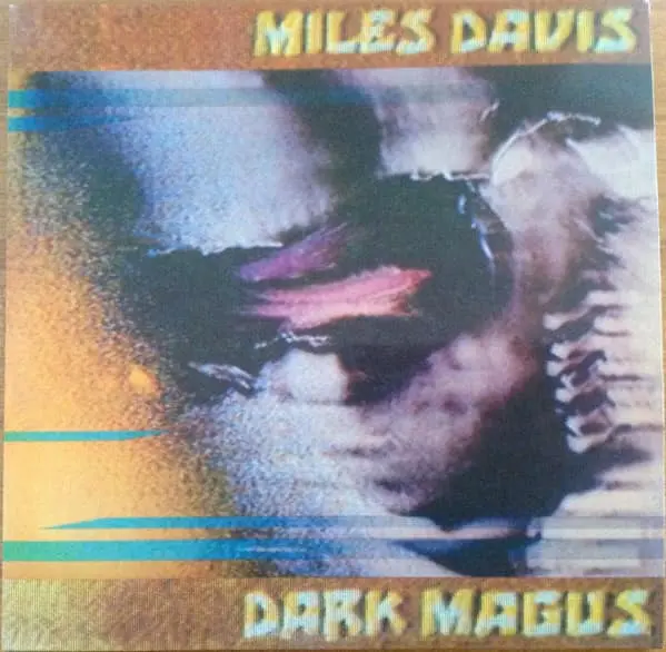 MILES DAVIS - DARK MAGUS