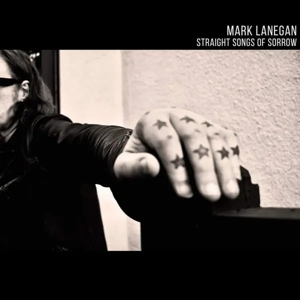 MARK LANEGAN - STRAIGHTS SONGS OF SORROW