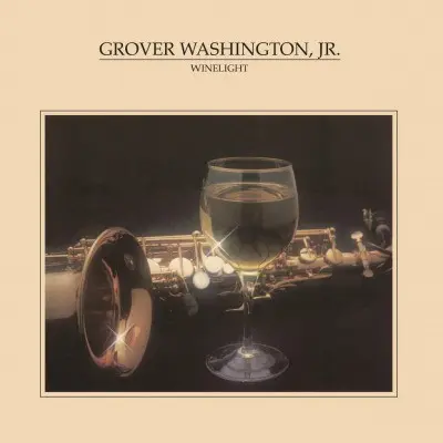 GROVER WASHINGTON JR. - WINELIGHT