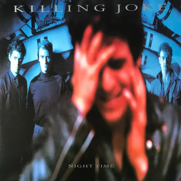 Killing Joke-Night Time -Hq/Remast-