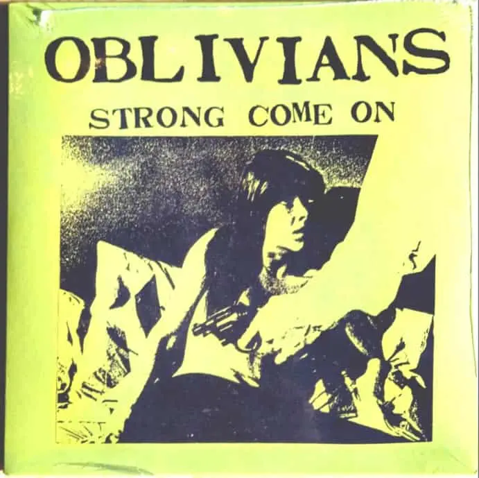 OBLIVIANS - STRONG COME ON