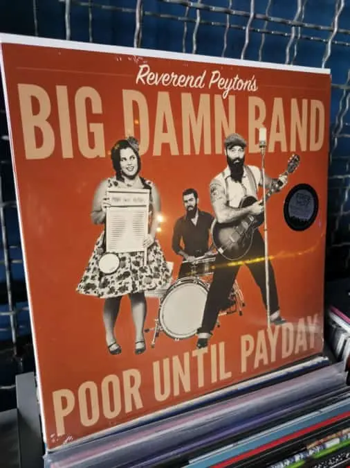 The Reverend Peyton's Big Damn Band - Poor Until Payday