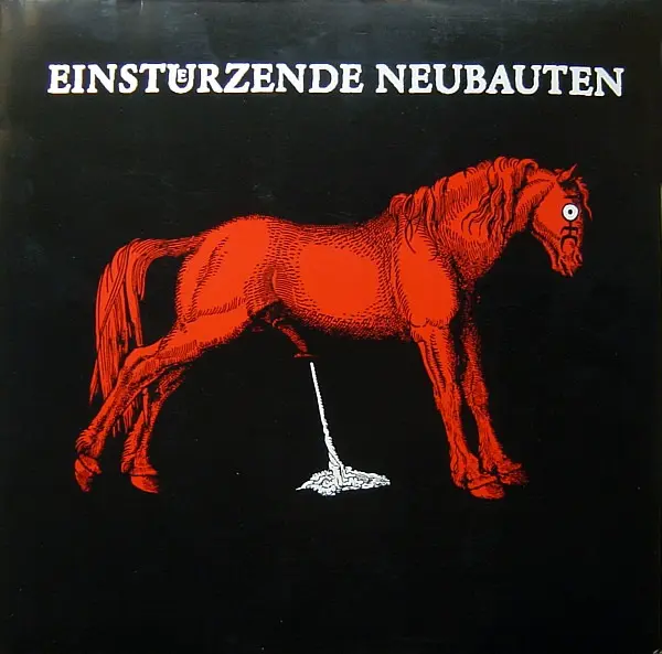 EINSTÜRZENDE NEUBAUTEN - HAUS DER LÜGE