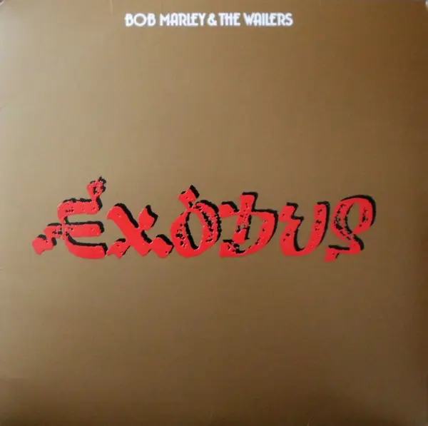 BOB MARLEY &amp; THE WAILERS - EXODUS