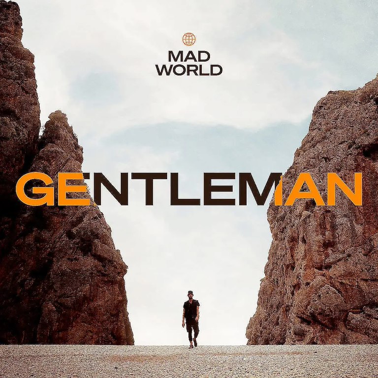 GENTLEMAN - MAD WORLD