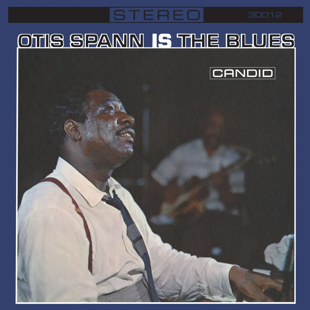 Otis Spann - Otis Spann Is The Blues