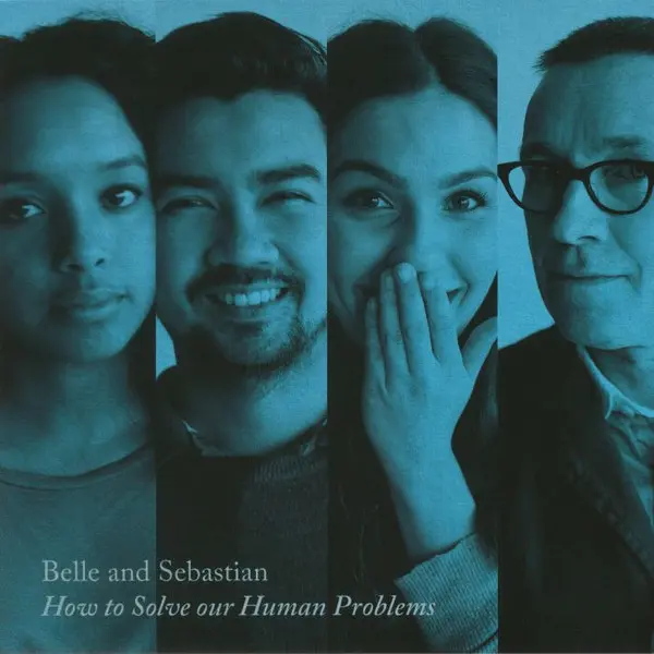 Belle And Sebastian - How To Solve Our Human Problem