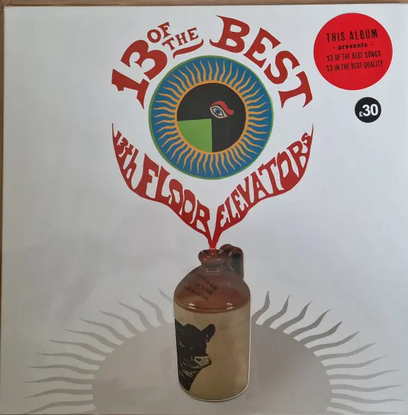 The 13th Floor Elevators - 13 Of The Best Of The 13th Floor