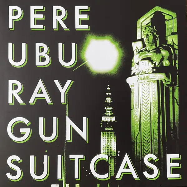 Pere Ubu - Raygun Suitcase RSD23