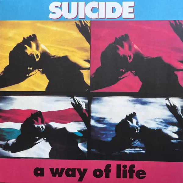 SUICIDE - A WAY OF LIFE -REMAST-