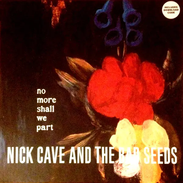 CAVE, NICK &amp; THE BAD SEED - NO MORE SHALL WE.. -HQ-