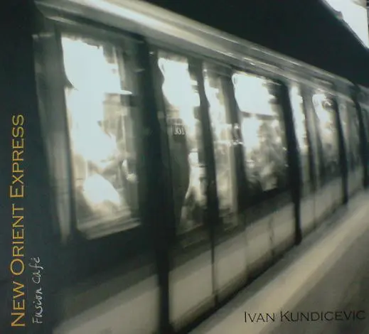 Ivan Kudičević - New Orient Express