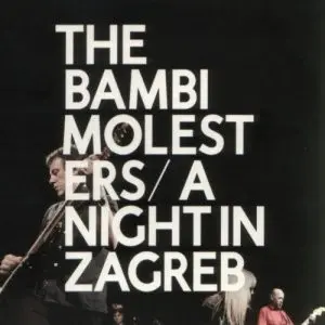 Bambi Molester - A Night In Zagreb (2Cd+Dvd)