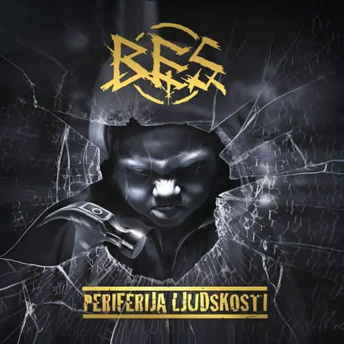 Bes - Periferija Ljudskosti