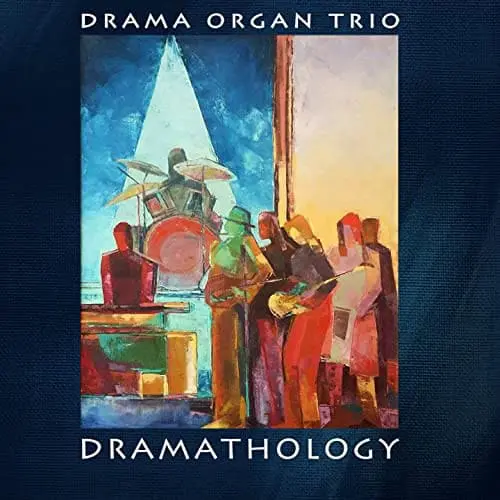 Drama Organ Trio - Dramathology