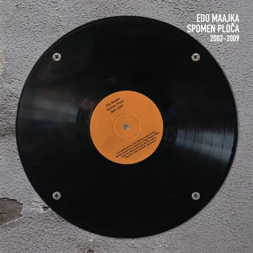 Edo Maajka - Spomen Ploča 2002 - 2009