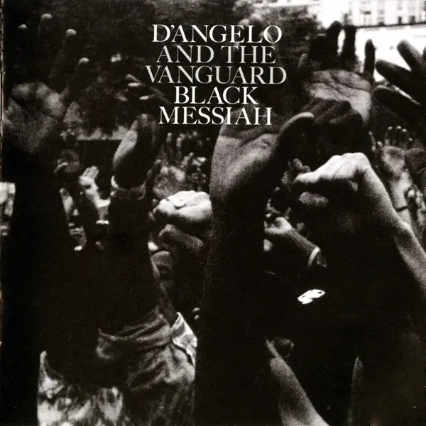 D'Angelo & The Vanguard - Black Messiah