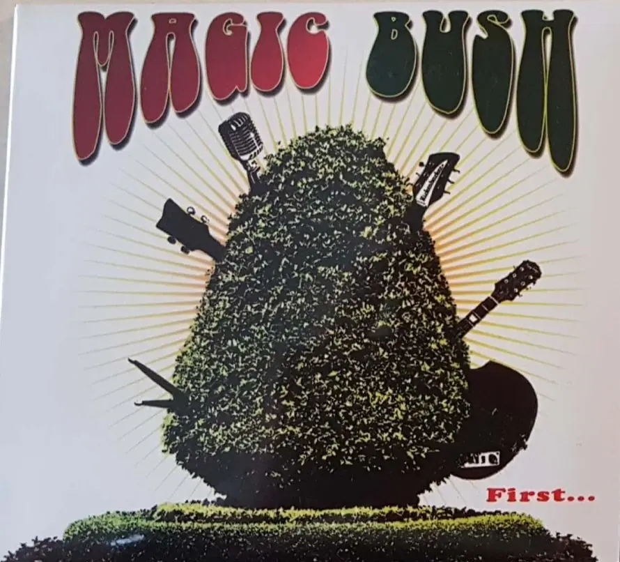 Magic Bush - First