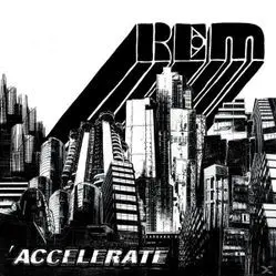 R.E.M. - Accelerate