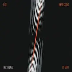 Strokes - First Impressions Of Earth